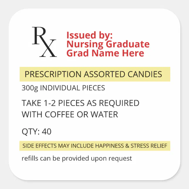 Nursing Graduate Fun Novelty Rx Prescription Square Sticker | Zazzle