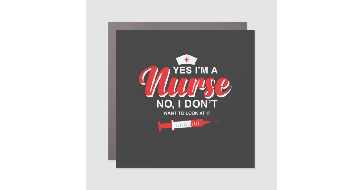 Nursing Life | I Am A Nurse Car Magnet | Zazzle