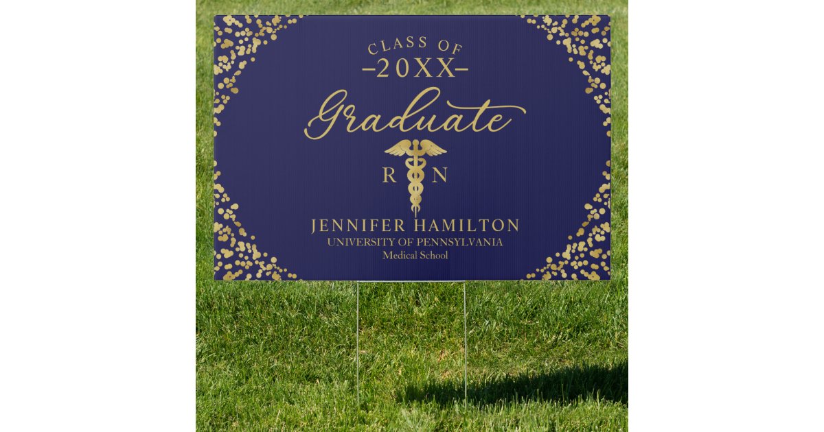 Nursing Medical School Blue Gold Graduation Sign | Zazzle