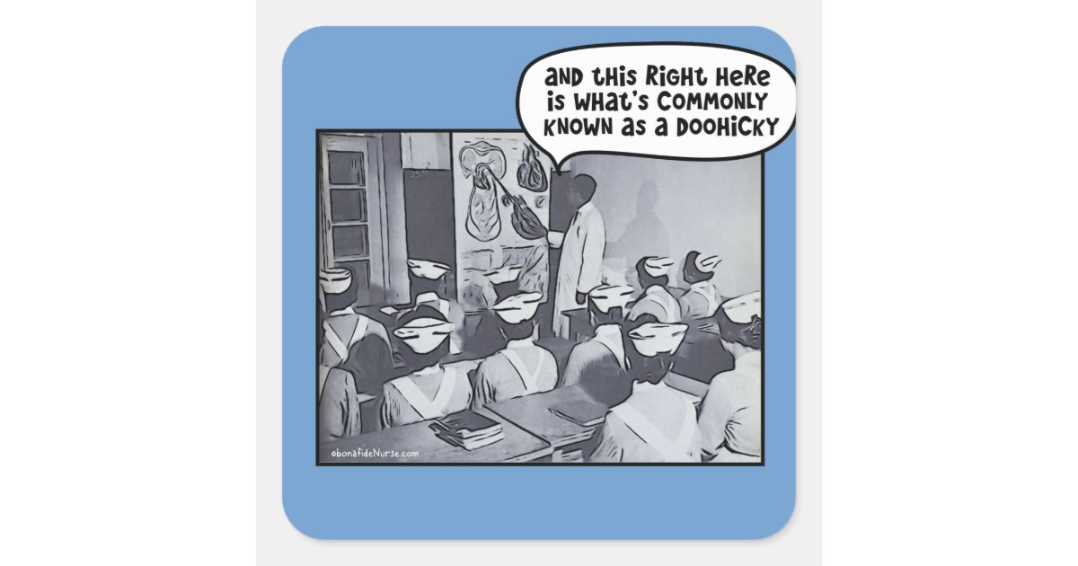Nursing School Instructor - Doohicky Square Sticker | Zazzle