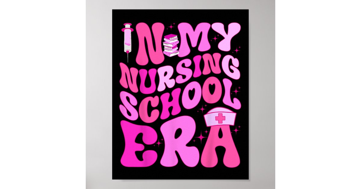 Nursing Student Era For Future Nurse School Essent Poster | Zazzle