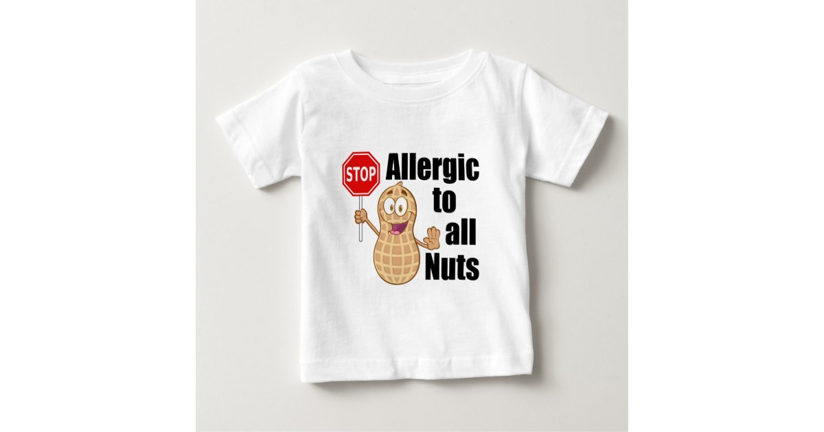 Nut Allergy Baby T-Shirt | Zazzle