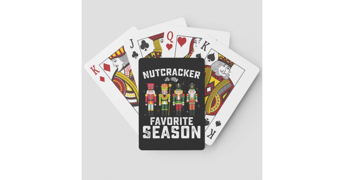 Nutcracker Is My Favorite Season Christmas Holiday Poker Cards | Zazzle