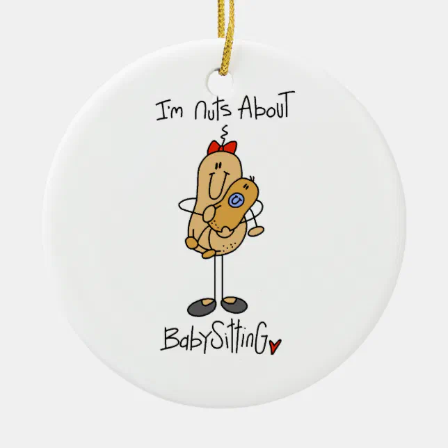 Nuts About Babysitting T-shirts and Gifts Ceramic Ornament | Zazzle