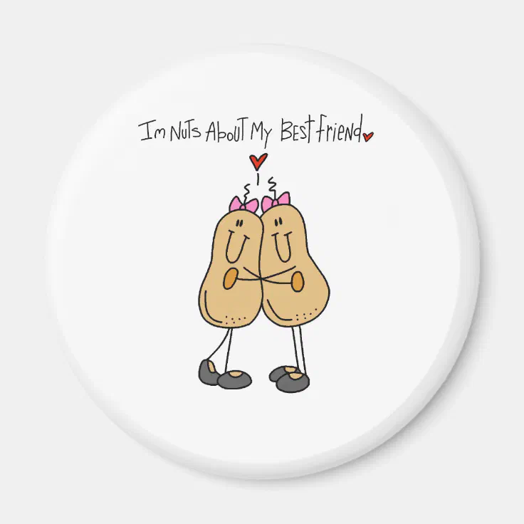 Nuts About Best Friend Magnet | Zazzle