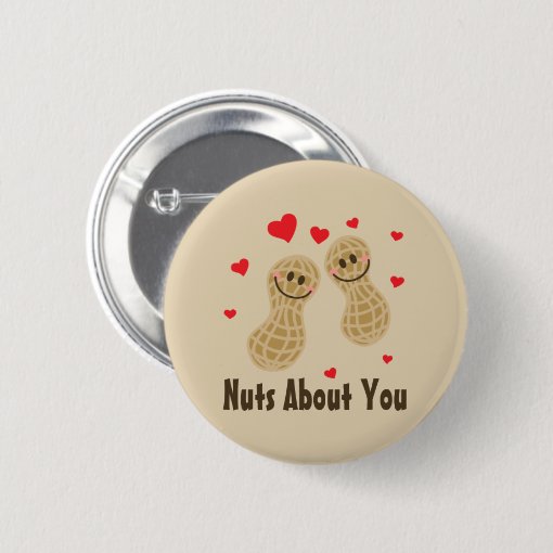 Nuts About You Cute Peanuts Food Pun Humor Cartoon Pinback Button | Zazzle