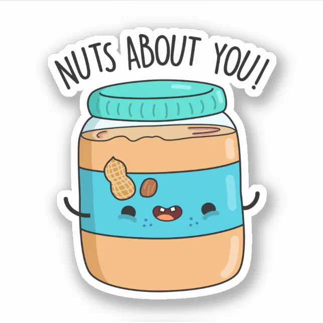 Nuts About You Funny Peanut Butter Pun Sticker | Zazzle