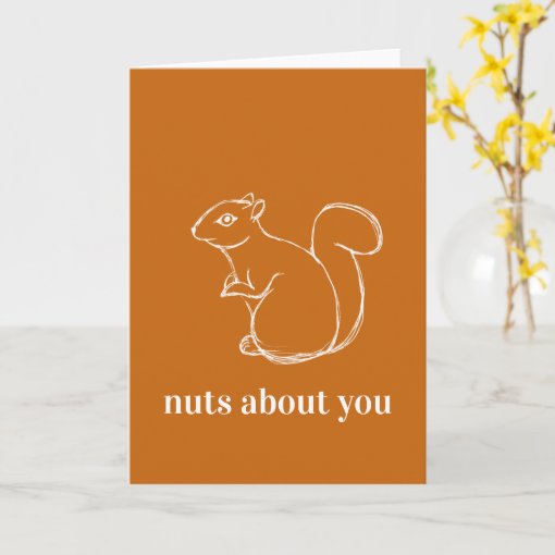 Nuts About You Romantic Funny Squirrel Card | Zazzle