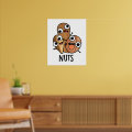 Nuts Funny Nutty Food Pun Poster | Zazzle