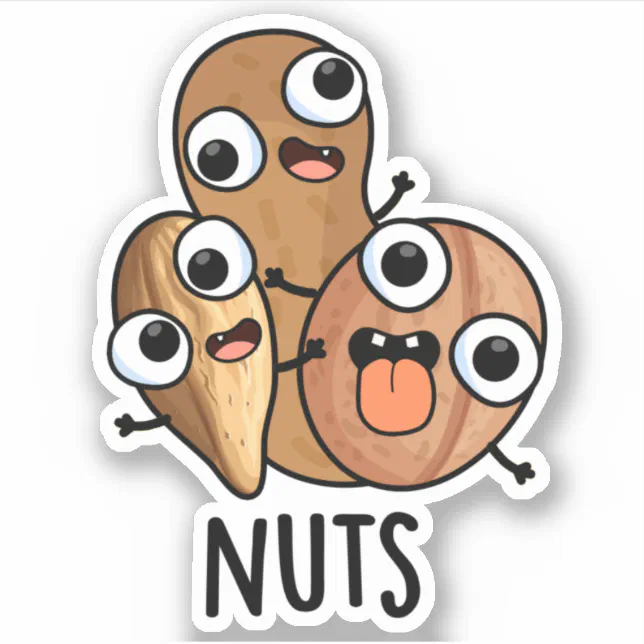 Nuts Funny Nutty Food Pun Sticker | Zazzle
