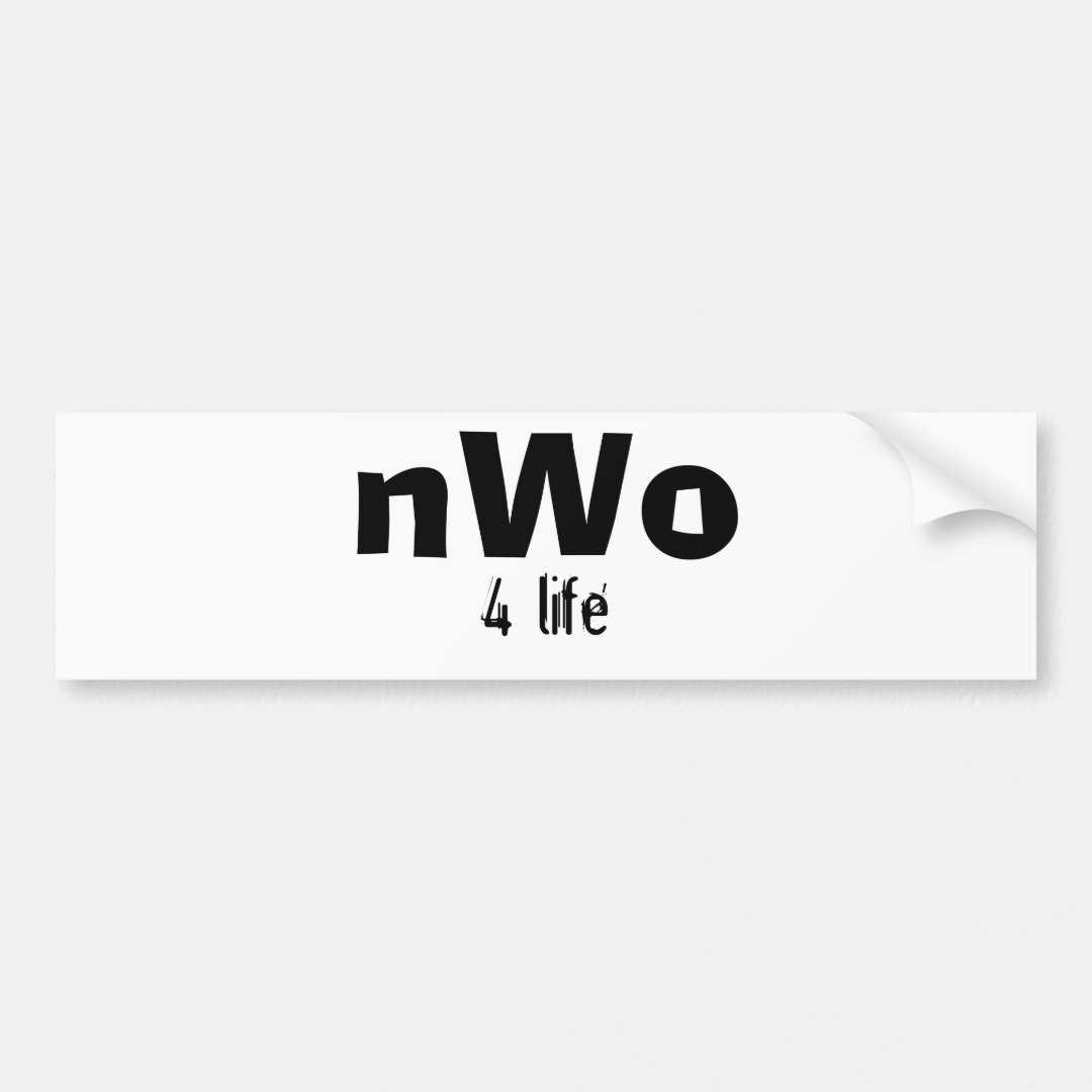 nWo, 4 life Bumper Sticker | Zazzle