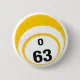 O63 Bingo Ball button | Zazzle