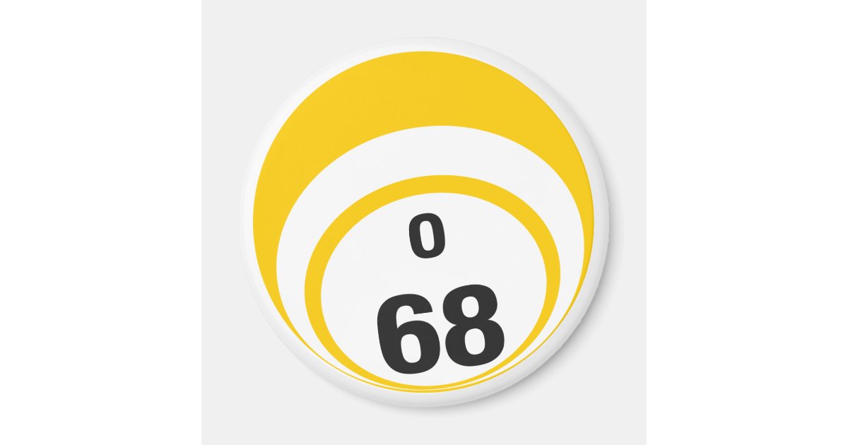 O 68 bingo ball fridge magnet | Zazzle