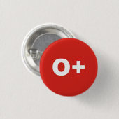 O+ Blood Type / Group Rh (Rhesus) Positive Badge Button | Zazzle