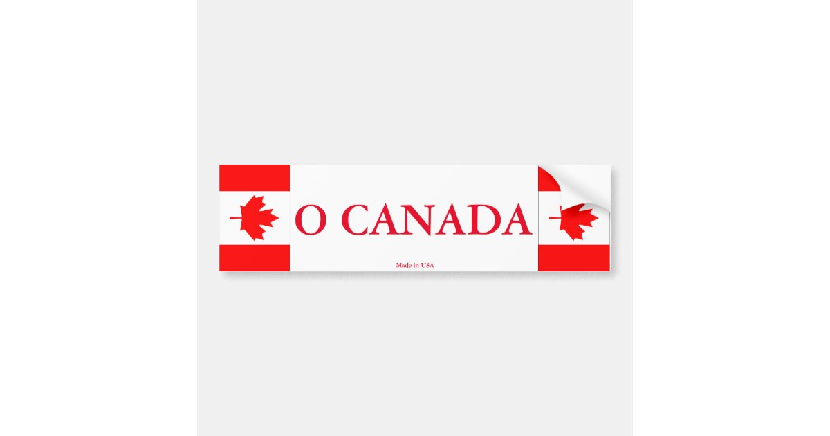 O Canada Bumper Sticker | Zazzle
