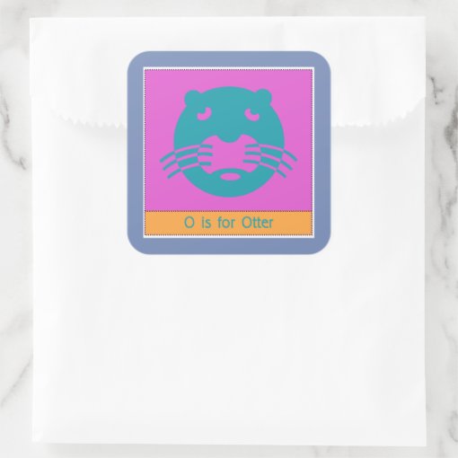 O Is For Otter Animal Alphabet for Kids Square Sticker | Zazzle