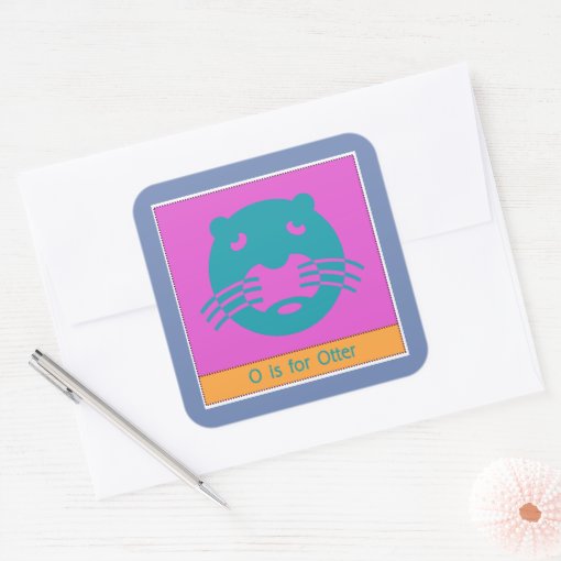 O Is For Otter Animal Alphabet for Kids Square Sticker | Zazzle