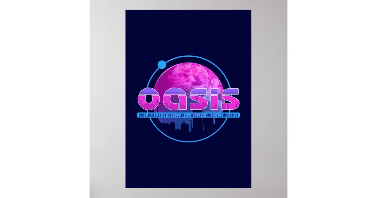 Oasis Ready Player One Poster | Zazzle