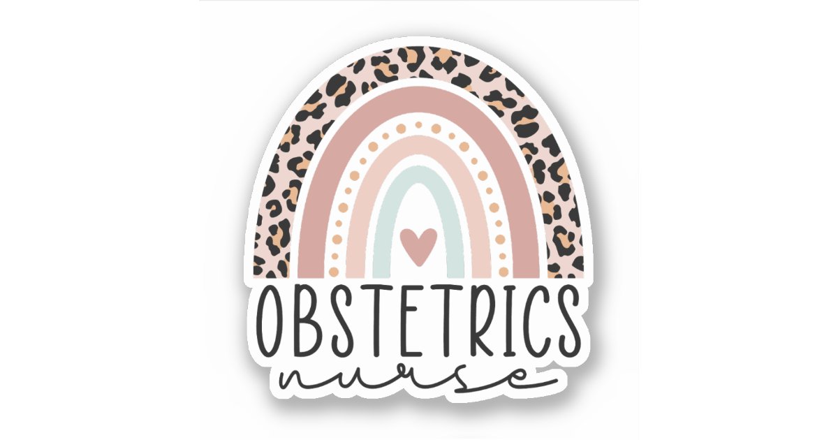 OB Nurse Obstetrics OB/GYN Nurse, Obstetrics Nurse Sticker | Zazzle