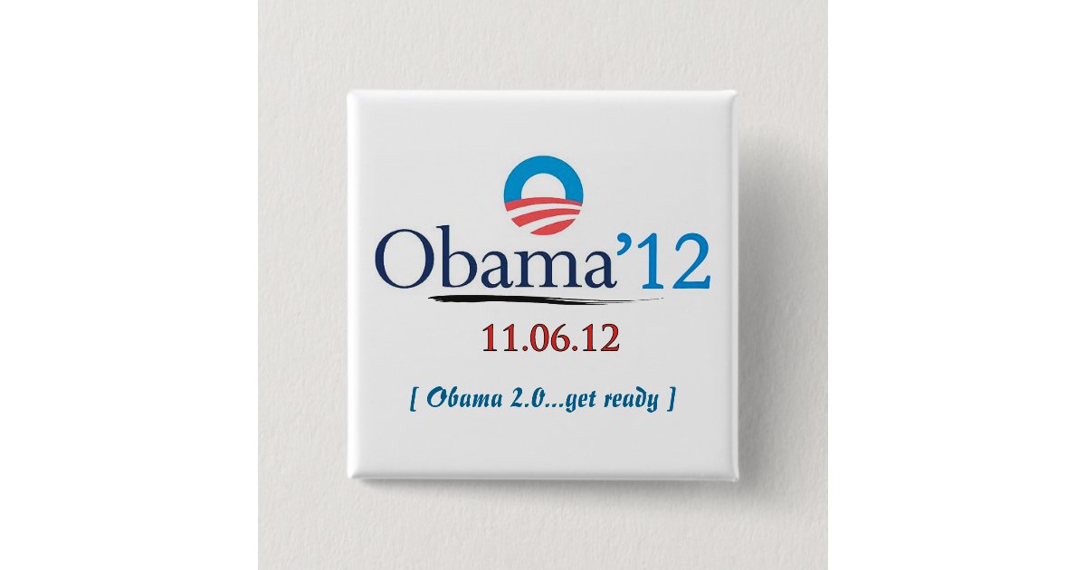 Obama 2012 Campaign Button | Zazzle