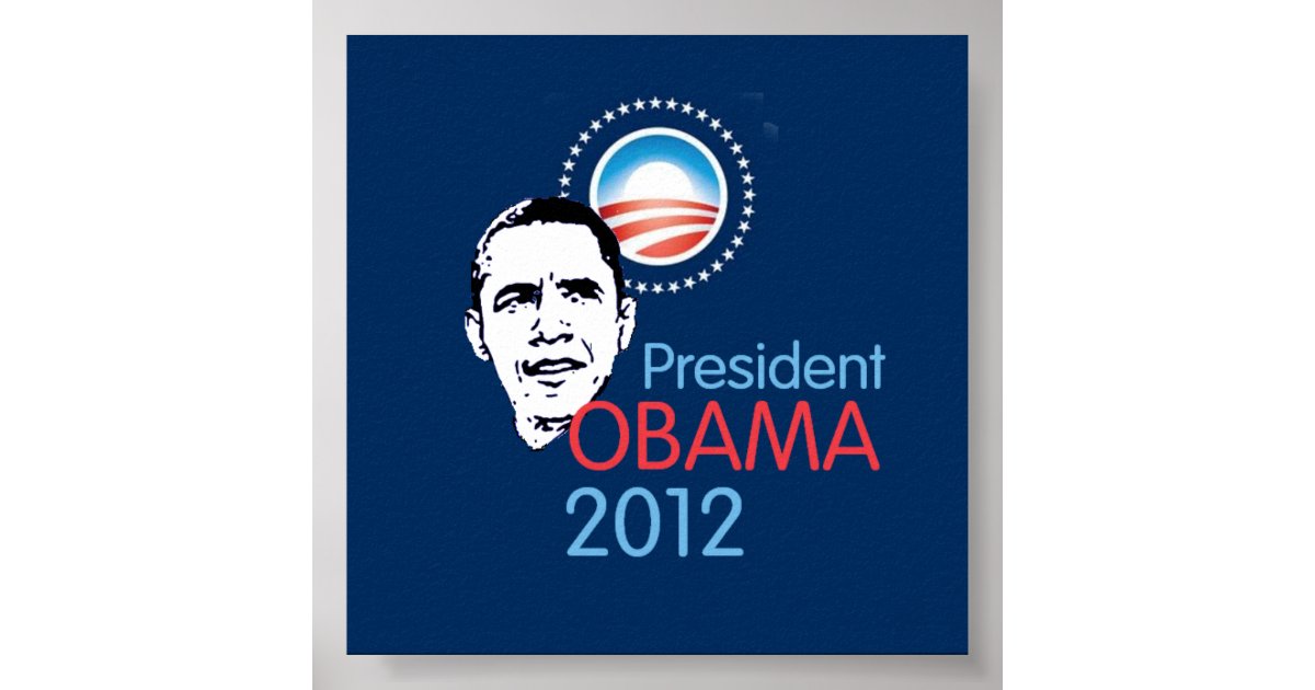 Obama 2012 Poster | Zazzle