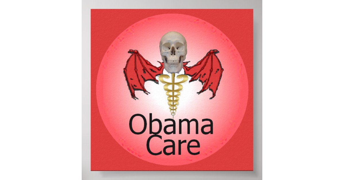 OBAMA CARE Poster | Zazzle