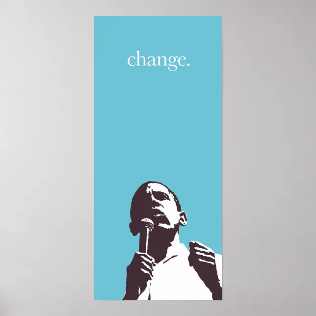 Obama: Change Poster | Zazzle