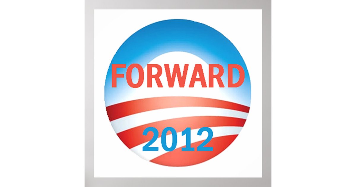 Obama FORWARD Poster | Zazzle