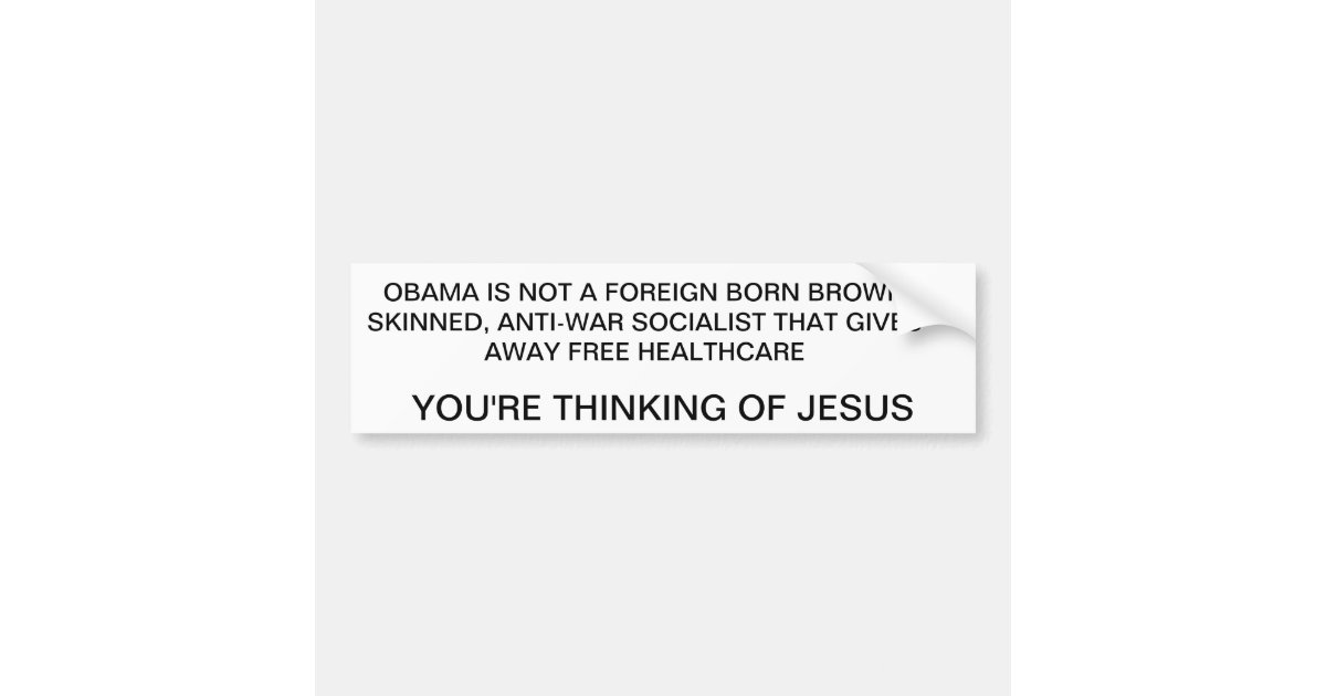OBAMA IS NOT JESUS BUMPER STICKER | Zazzle