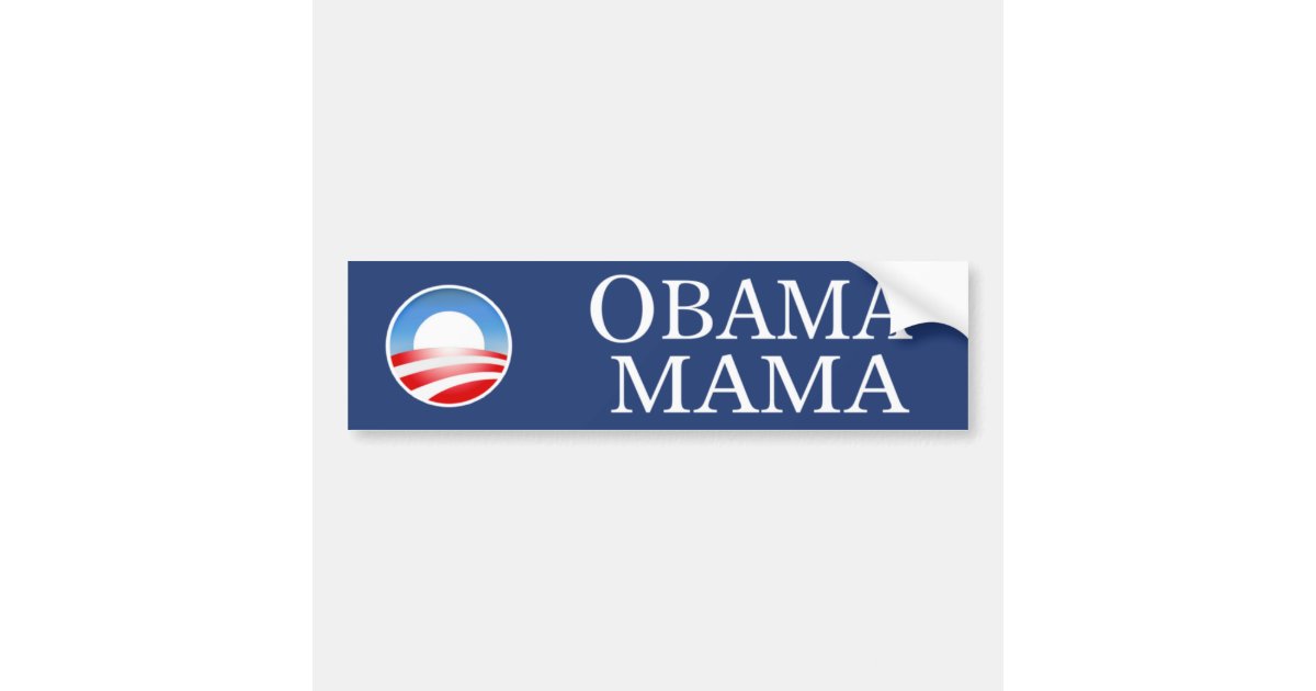 Obama Mama Bumper Sticker | Zazzle