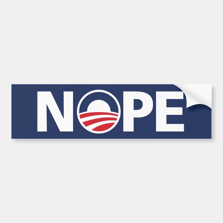 Obama, "NOPE" Bumper Sticker | Zazzle