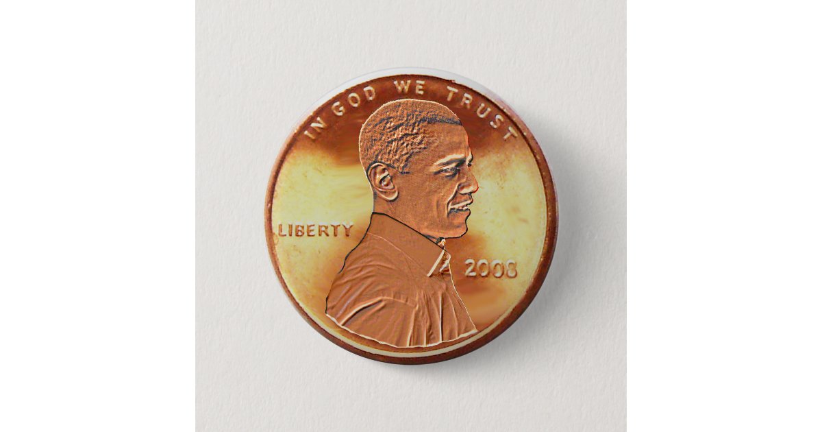 Obama Penny Button | Zazzle