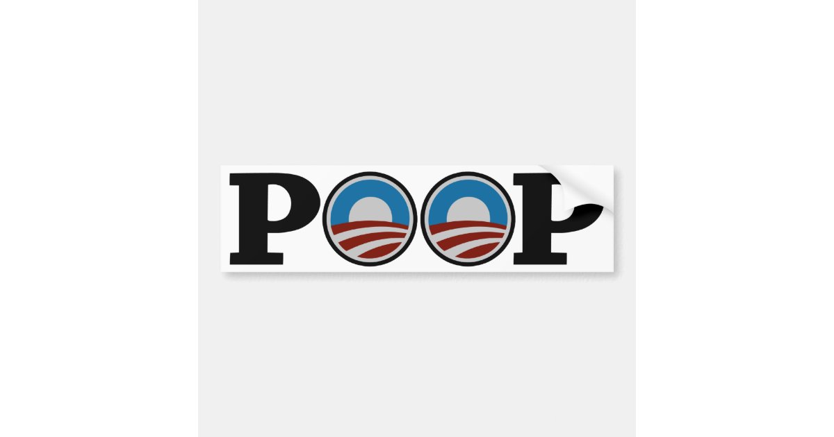 Obama = Poop Bumper Sticker | Zazzle