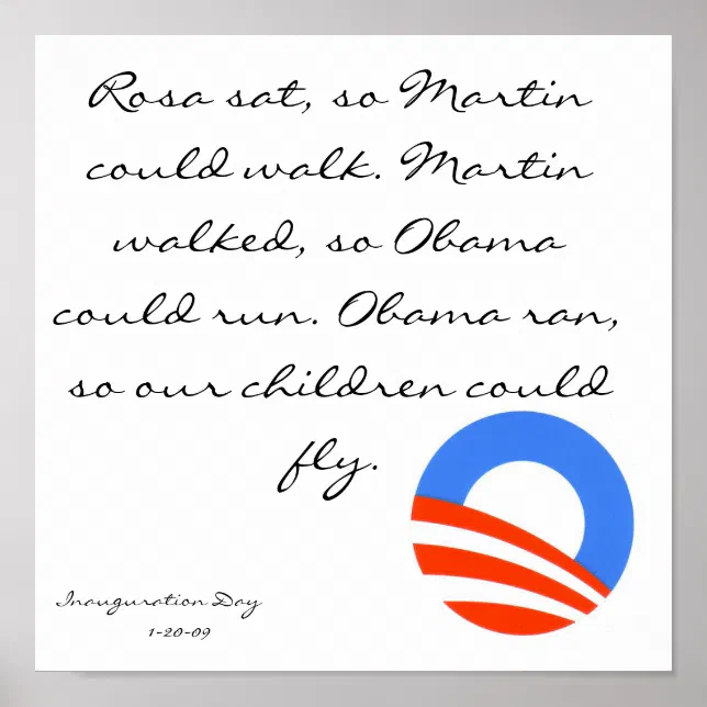 obama, Rosa sat, so Martin could walk. Martin w... Poster | Zazzle
