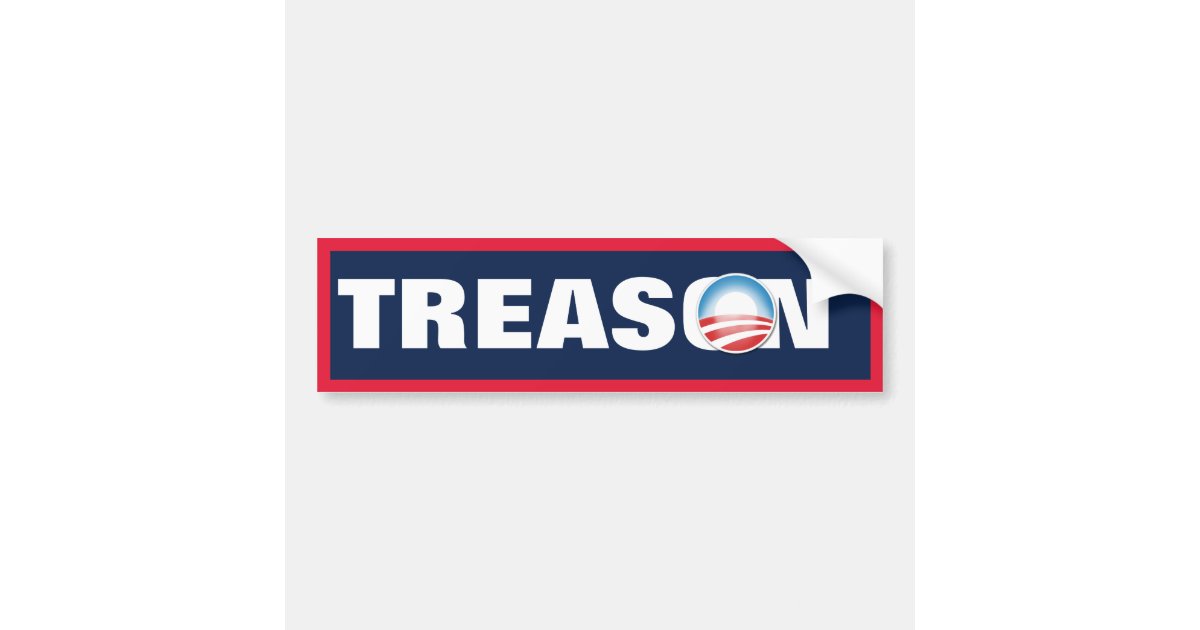 Obama Treason Bumper Sticker | Zazzle