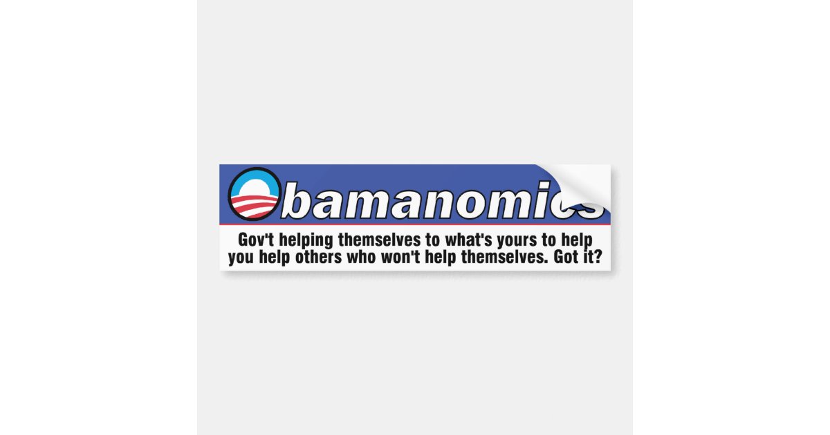 Obamanomics Bumper Sticker | Zazzle