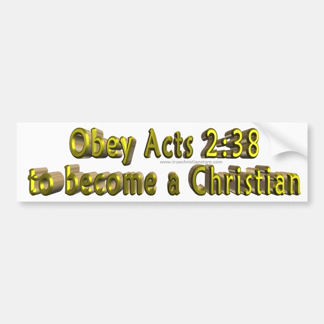 Obey Acts 2:38 Bumper Sticker | Zazzle