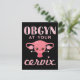 OBGYN at Your Cervix Postcard | Zazzle