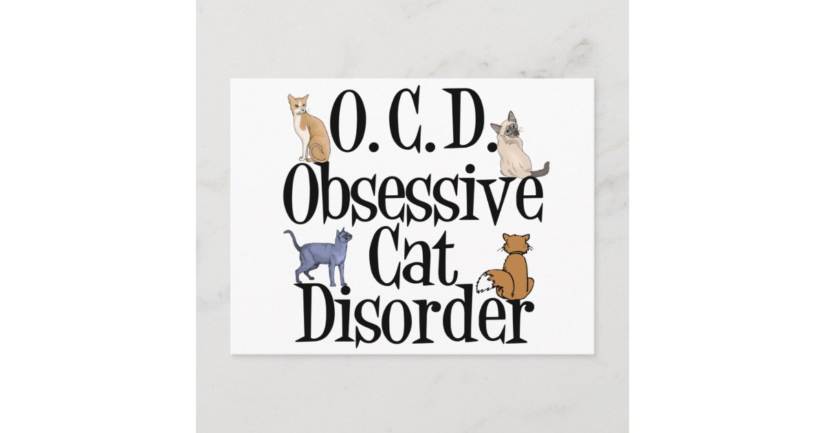 Obsessive Cat Disorder Postcard | Zazzle