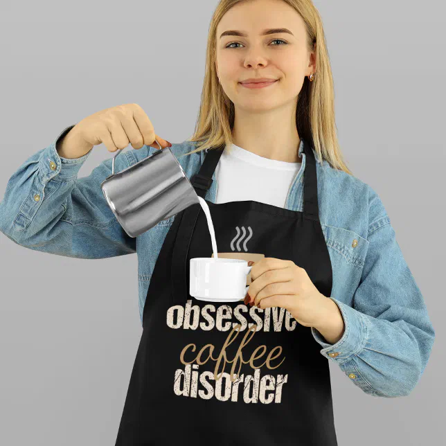 Obsessive Coffee Disorder | Cute Barista Apron | Zazzle