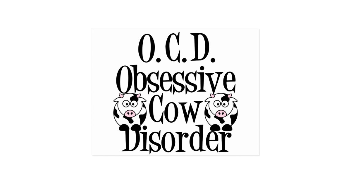 Obsessive Cow Disorder Postcard | Zazzle.com