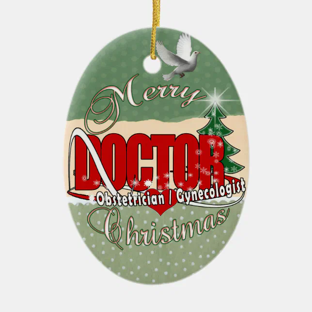 OBSTETRICIAN / GYNECOLOGIST CHRISTMAS DOCTOR CERAMIC ORNAMENT | Zazzle