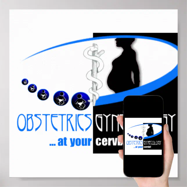 OBSTETRICS / GYNECOLOGY AT YOUR CERVIX - FUNNY POSTER | Zazzle