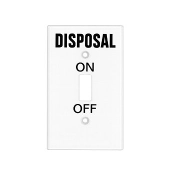 Obvious Garbage Disposal Switch Light Switch Cover | Zazzle