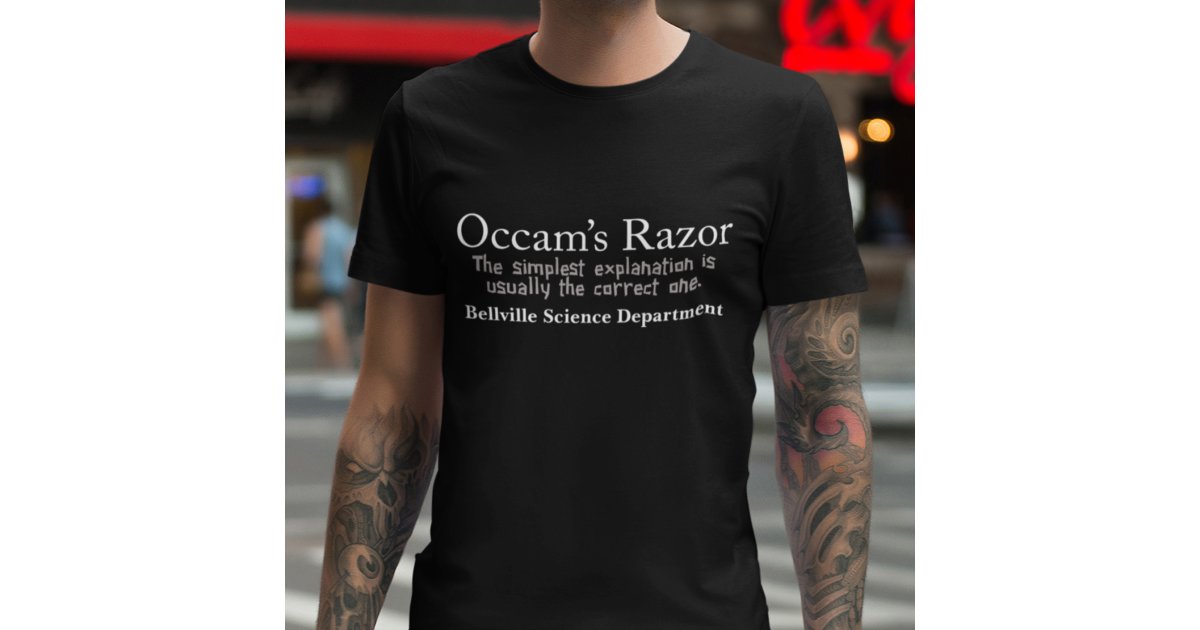 Occam's Razor Custom Science Department T-Shirt | Zazzle