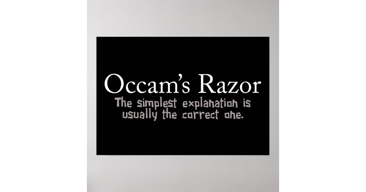 Occam's Razor Principle Poster | Zazzle