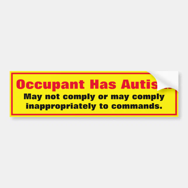 Occupant has Autism Caution Bumper Sticker | Zazzle
