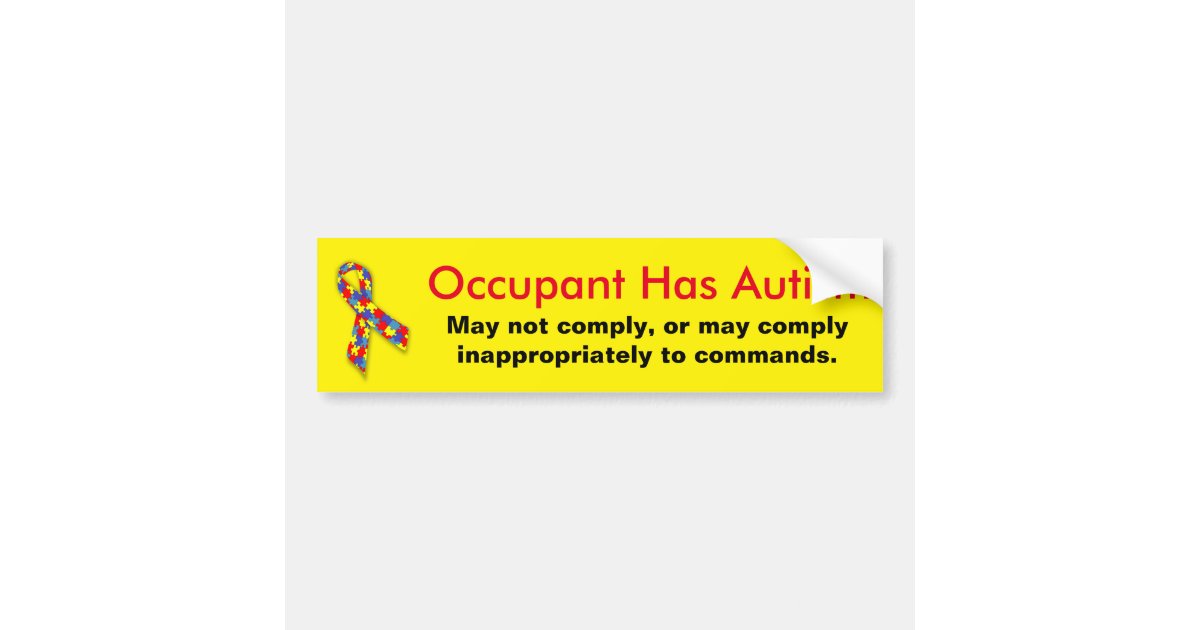 Occupant has autism caution bumper sticker | Zazzle