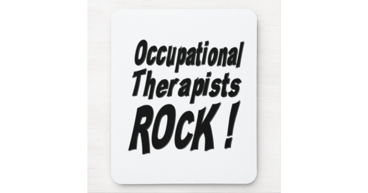 Occupational Therapists Rock! Mousepad | Zazzle.com