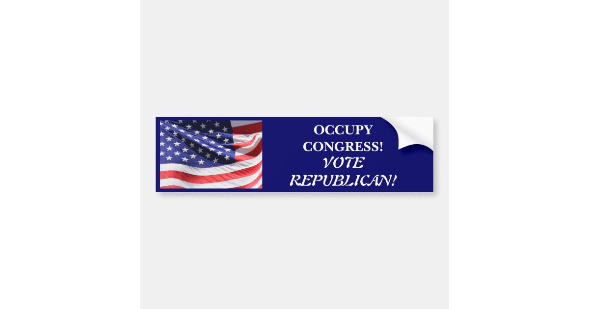 OCCUPY CONGRESS VOTE REPUBLICAN BUMPER STICKER | Zazzle